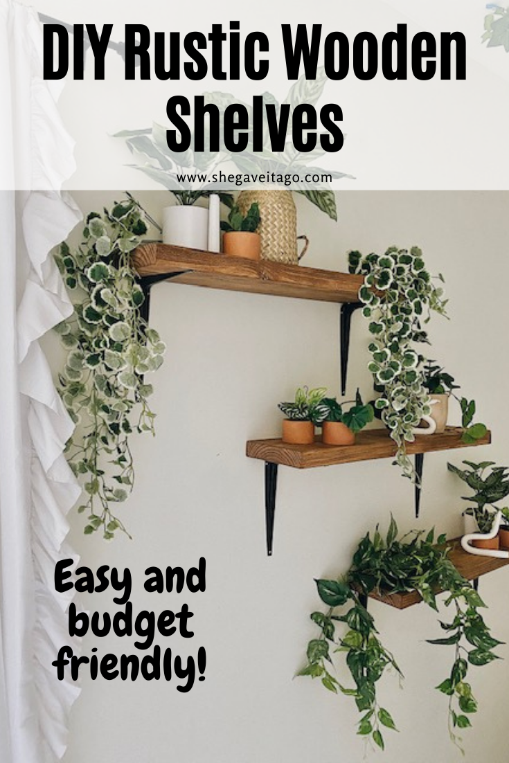 DIY Rustic Shelves + Shelf Styling Ideas | She Gave It A Go
