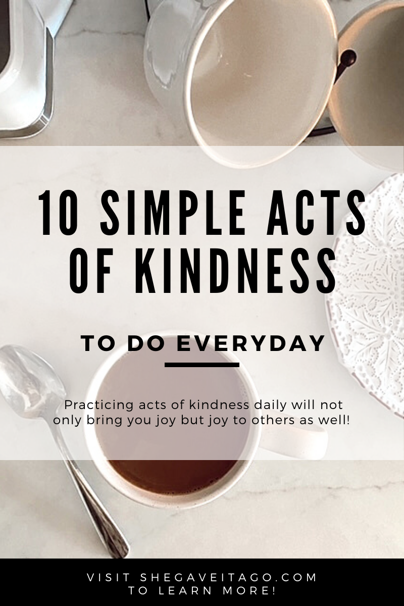10 Simple Acts Of Kindness You Can Do Today | She Gave It A Go