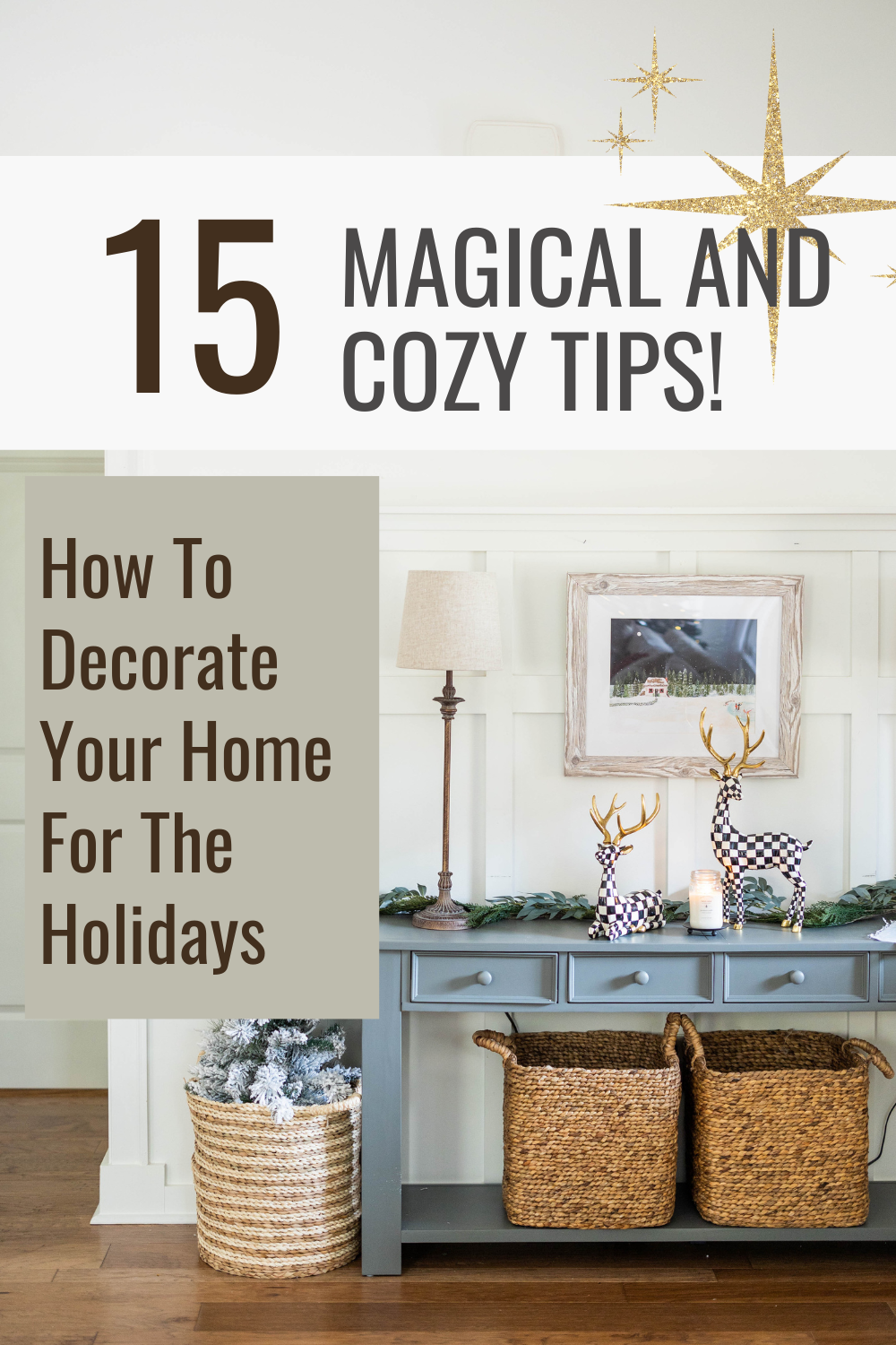 How To Decorate Your Home For The Holidays [15 Magical and Cozy Tips ...