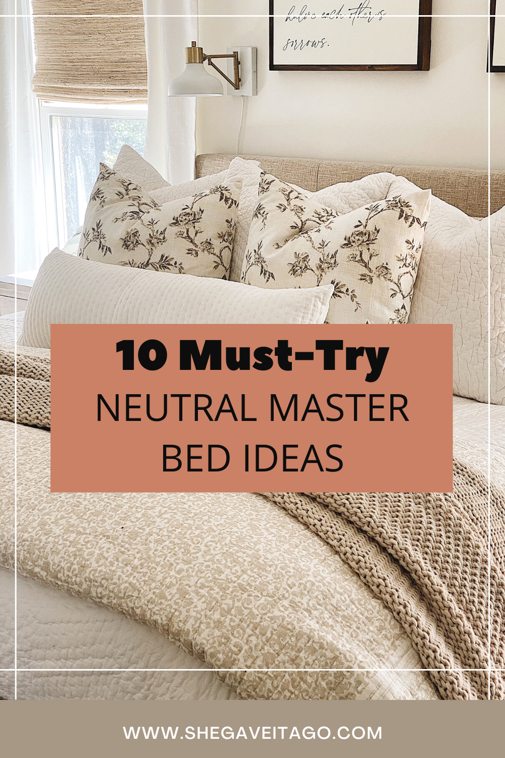 Neutral Master Bed: 10 Must-Try Ideas | She Gave It A Go