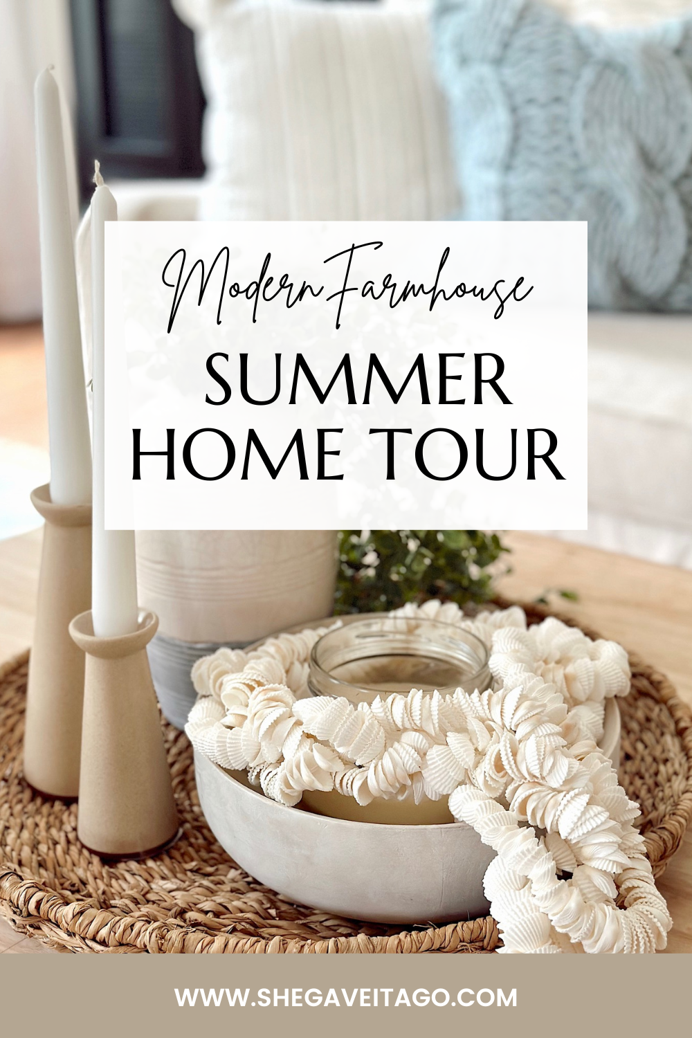 A Modern Farmhouse Summer Home Decor Tour | She Gave It A Go